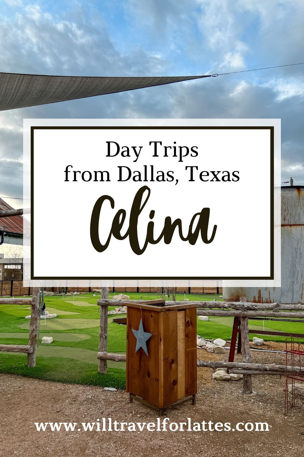 Day Trips From Dallas: Celina Travel Guide - Will Travel for Lattes