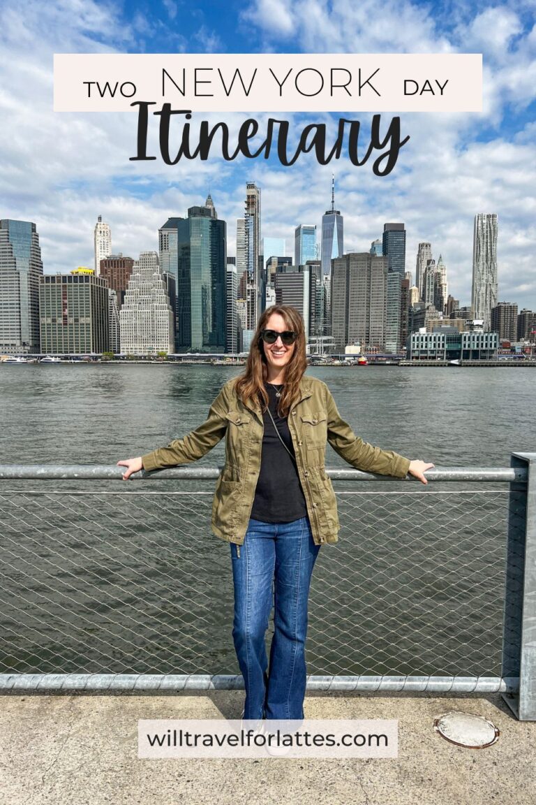 New York in 2 Days: The Perfect Two Day Itinerary - Will Travel for Lattes